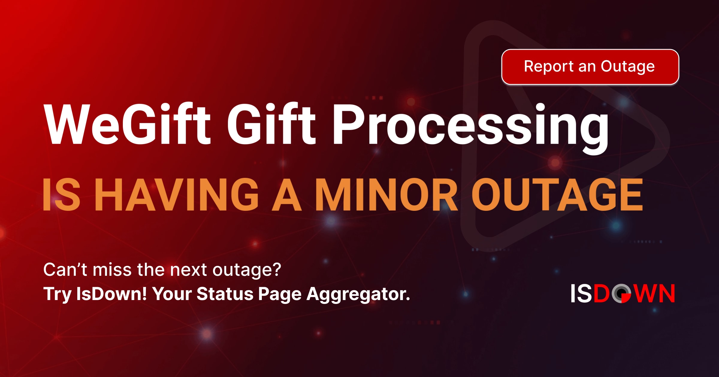 Is WeGift Gift Processing down? Check current status and problems | IsDown
